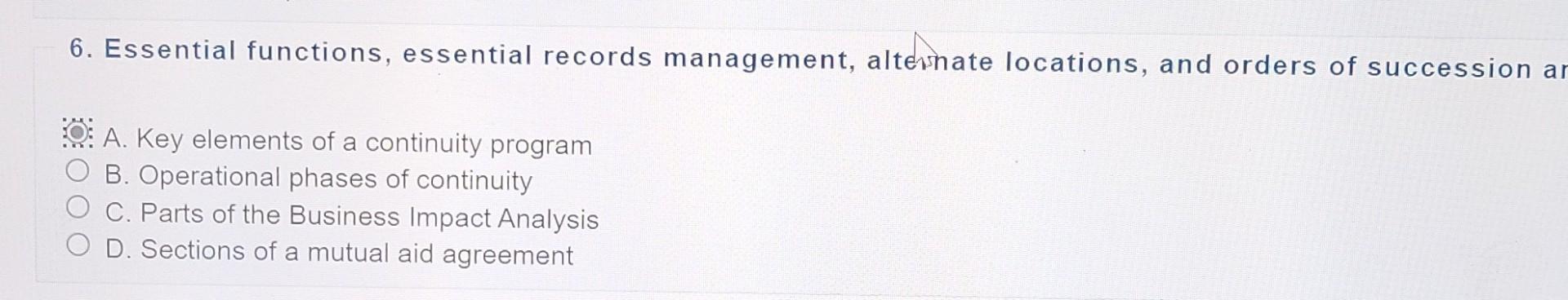 Solved 6. Essential functions, essential records management, | Chegg.com