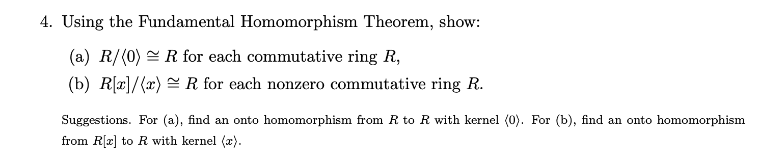 Solved Using the Fundamental Homomorphism Theorem, | Chegg.com