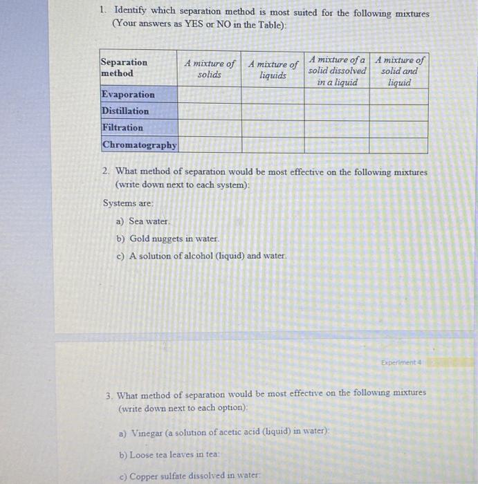 Solved 1. Identify which separation method is most suited | Chegg.com