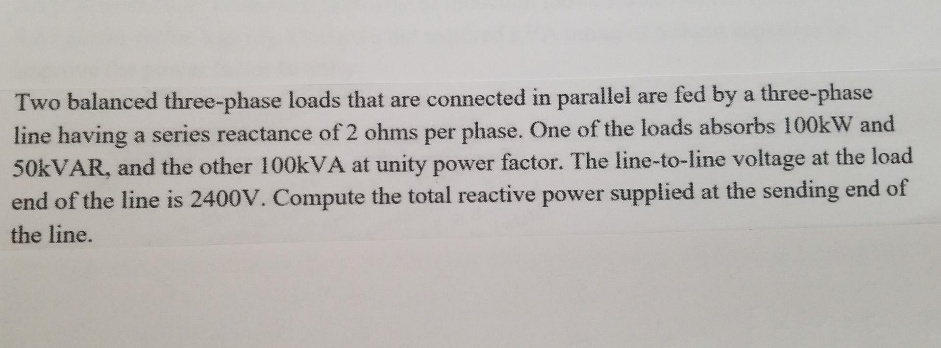 Solved Two balanced three-phase loads that are connected in | Chegg.com
