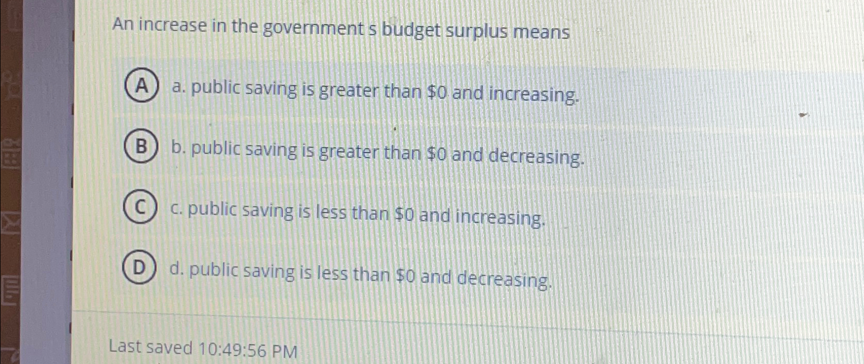 Solved An increase in the government s ﻿budget surplus | Chegg.com