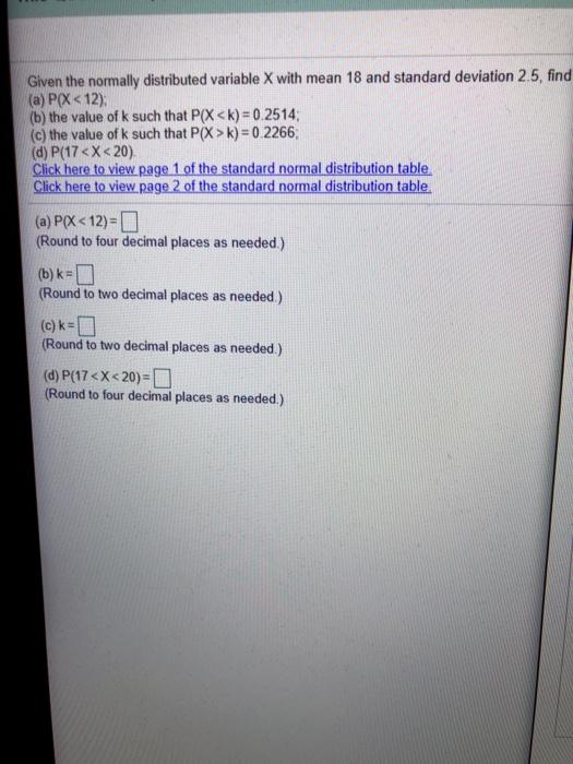 Solved Given the normally distributed variable X with mean | Chegg.com