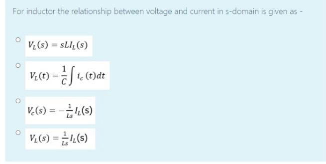 Solved For inductor the relationship between voltage and | Chegg.com