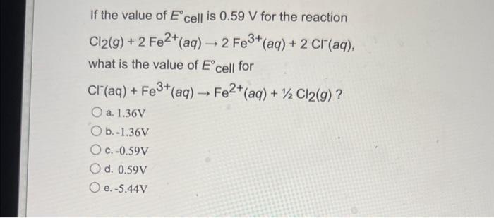 Solved If the value of E∘ cell is 0.59 V for the reaction | Chegg.com