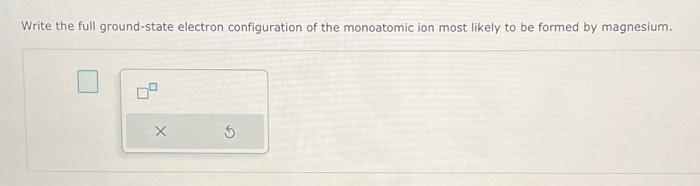 Write the full ground-state electron configuration of | Chegg.com