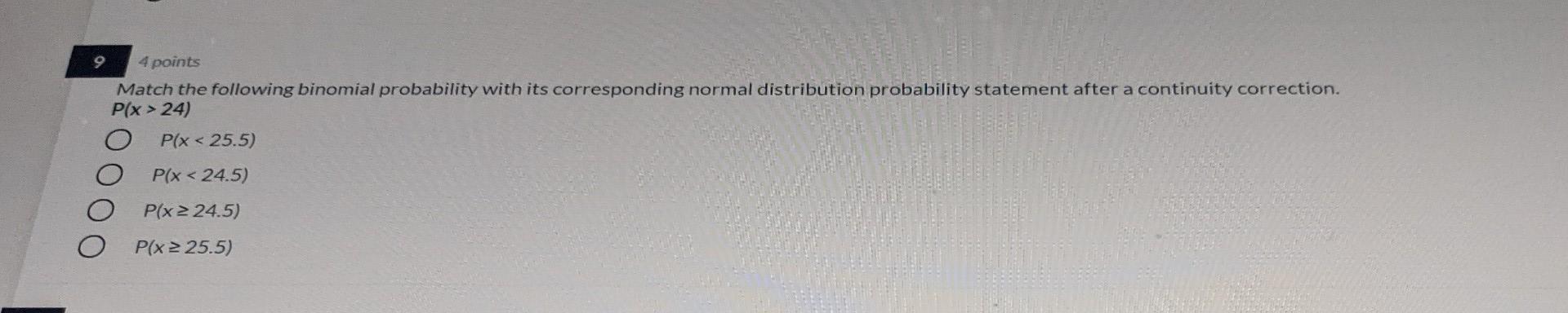 Solved 9 4 points Match the following binomial probability | Chegg.com