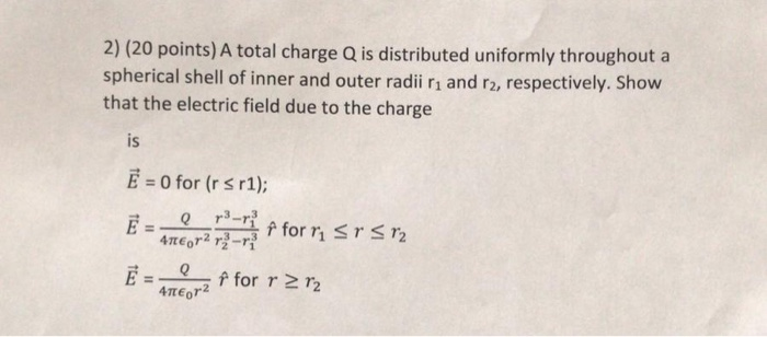 2) (20 points) A total charge Q is distributed | Chegg.com