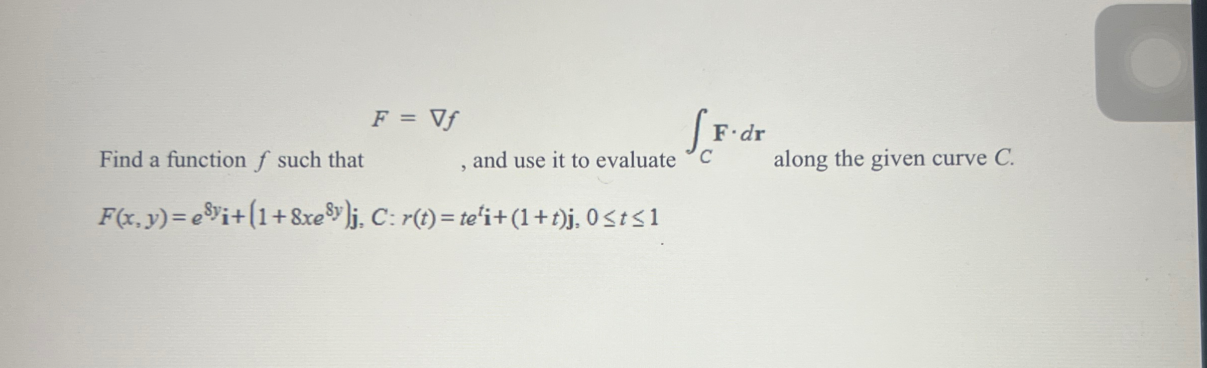 Solved F=gradfFind a function f ﻿such that , ﻿and use it to | Chegg.com