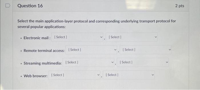 Solved Select the main application-layer protocol and | Chegg.com