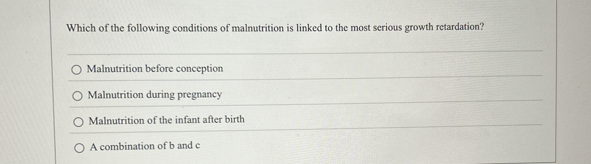 Solved Which of the following conditions of malnutrition is | Chegg.com