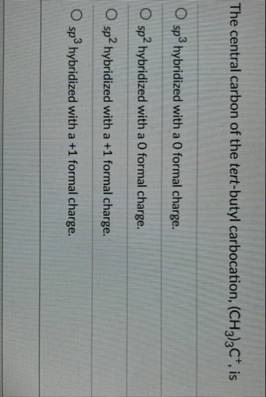 Solved The central carbon of the tert-butyl carbocation, | Chegg.com