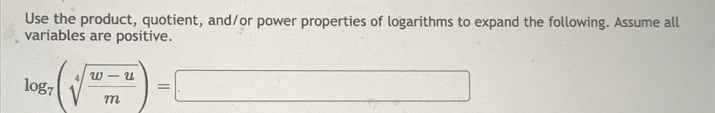 Solved Use the product, quotient, and/or power properties of | Chegg.com