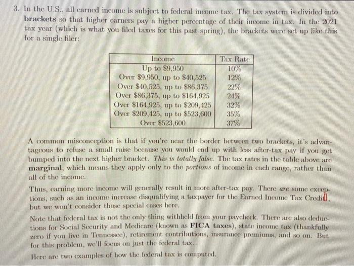 Solved 3. In the U.S., all carned income is subject to | Chegg.com
