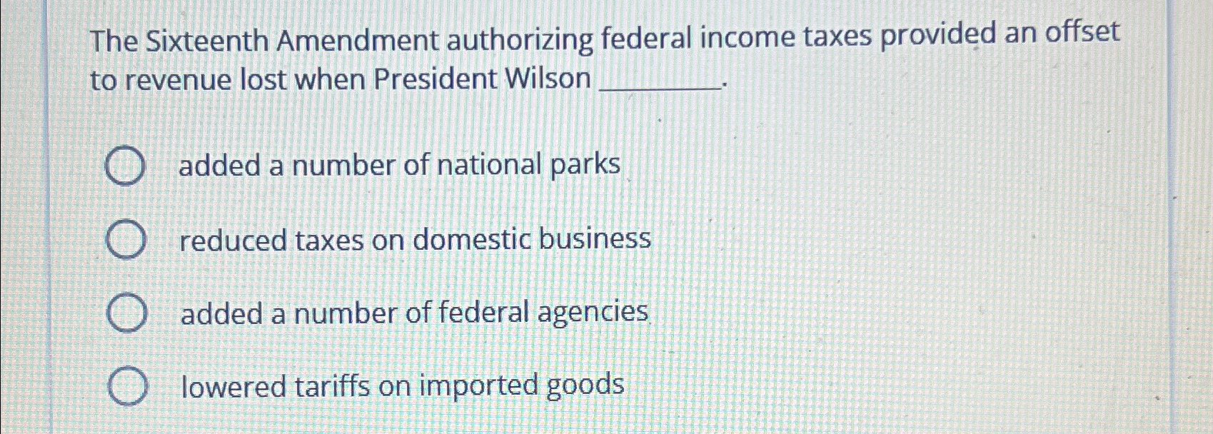 Solved The Sixteenth Amendment authorizing federal income | Chegg.com