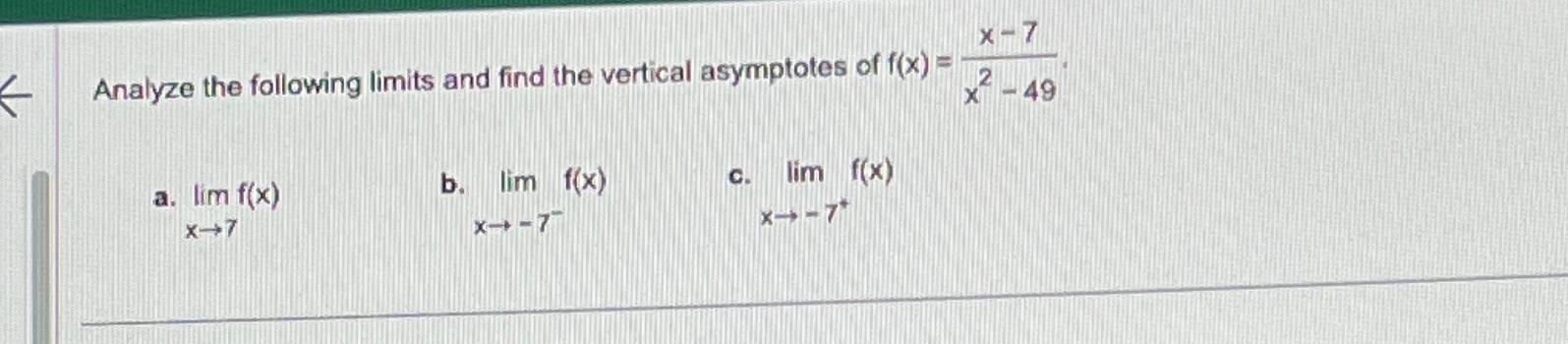 Solved Analyze the following limits and find the vertical | Chegg.com