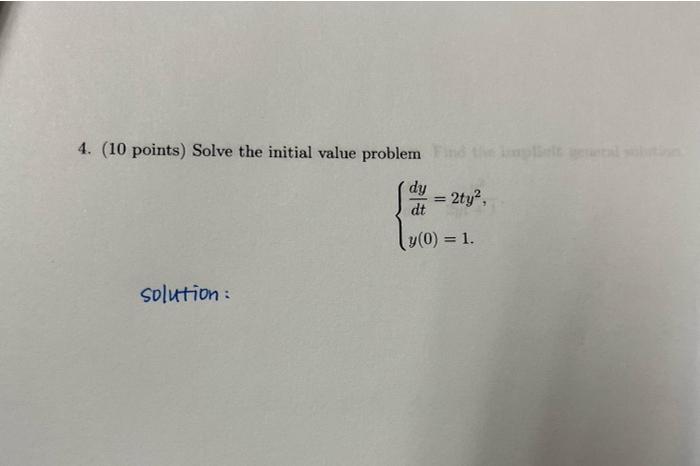 Solved 4. (10 points) Solve the initial value problem | Chegg.com