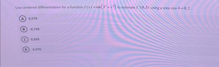 Use centered differentiation for a function | Chegg.com