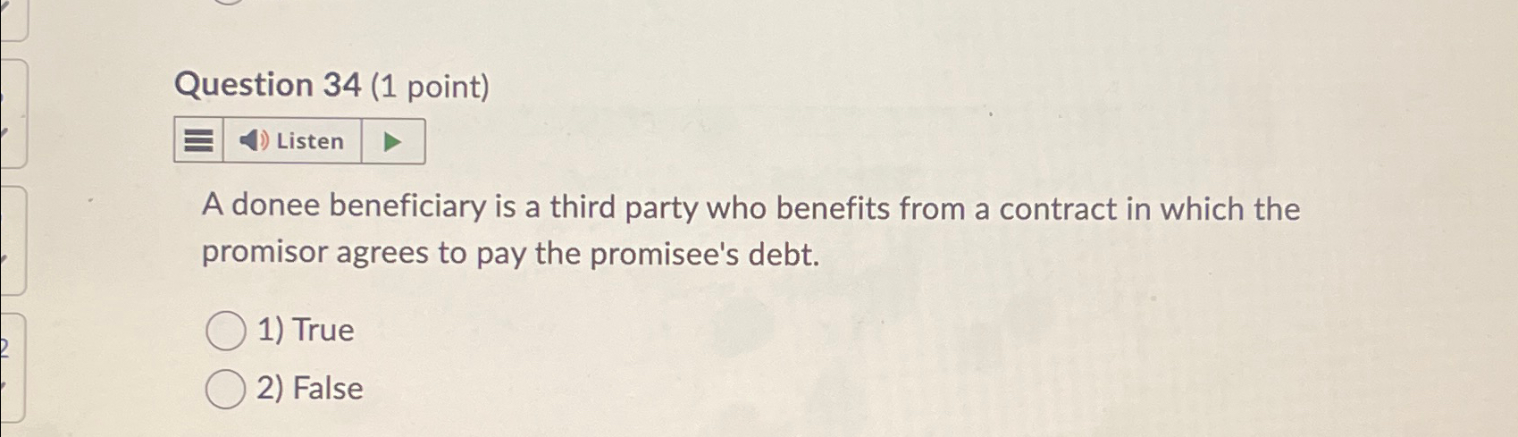 Solved Question 34 (1 ﻿point)ListenA donee beneficiary is a | Chegg.com