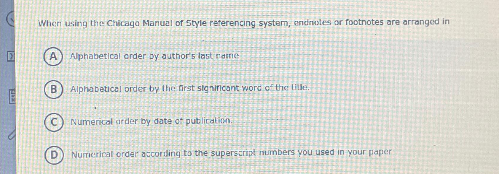 Solved When using the Chicago Manual of Style referencing | Chegg.com
