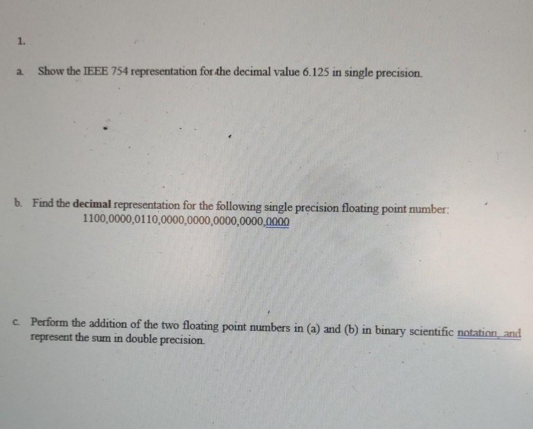 Solved 1. a Show the IEEE 754 representation for the decimal | Chegg.com