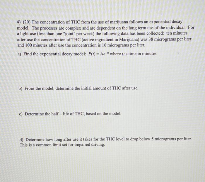 Solved 4) (20) The concentration of THC from the use of | Chegg.com