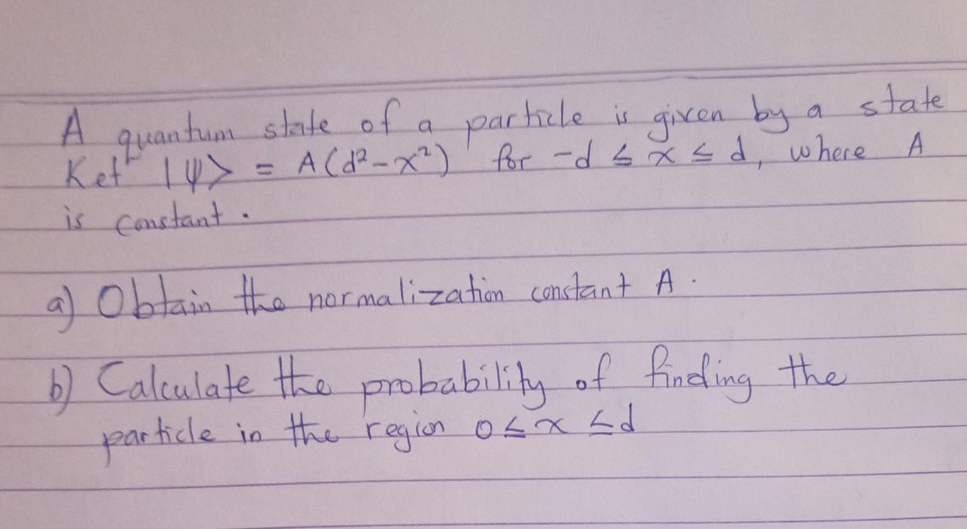 Solved state A a A quantum state of a particle is given by | Chegg.com