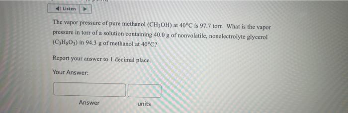 Solved The vapor pressure of pure methanol (CH3OH) at 40∘C | Chegg.com