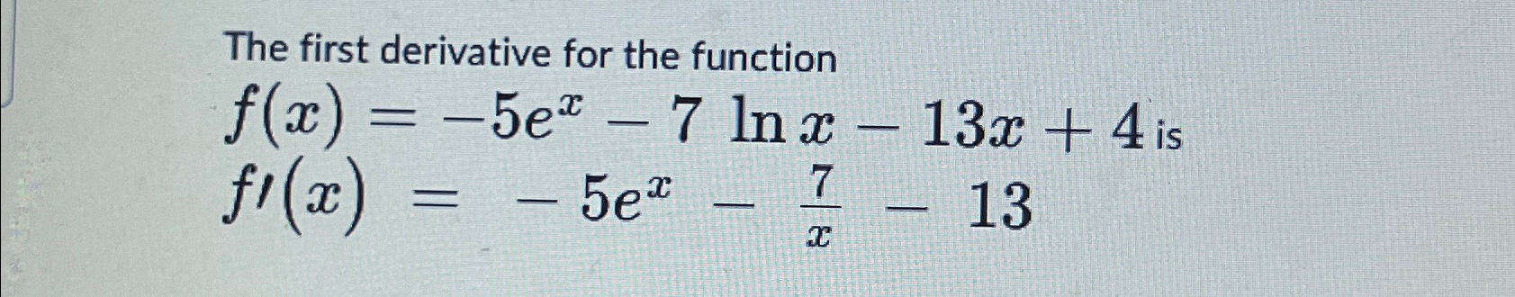 Solved The first derivative for the | Chegg.com