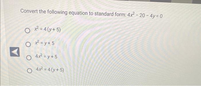 Solved Convert the following equation to standard form: | Chegg.com