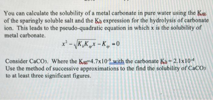 You can calculate the solubility of a metal carbonate | Chegg.com