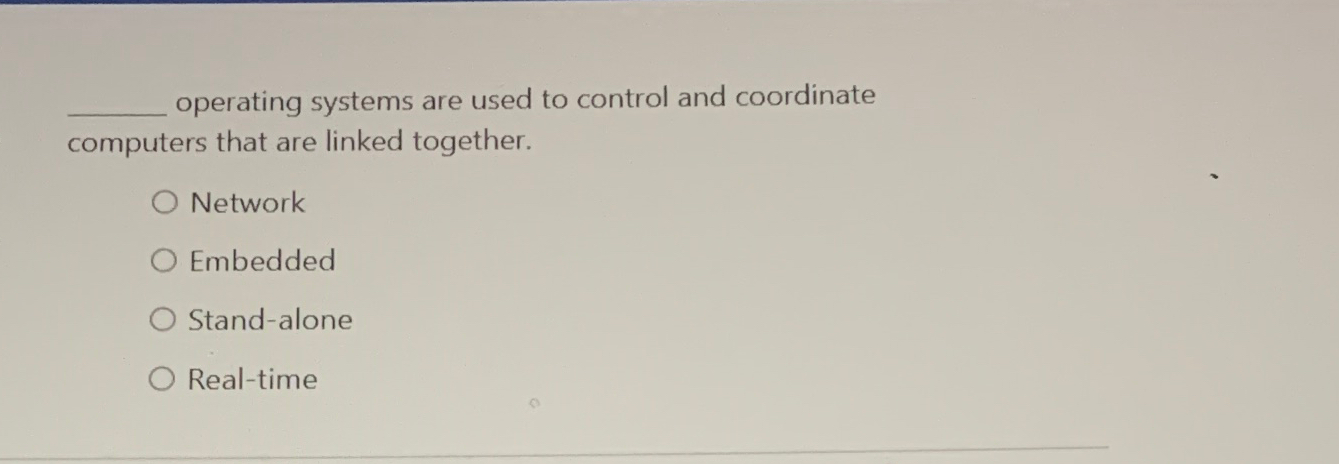 Solved operating systems are used to control and coordinate | Chegg.com