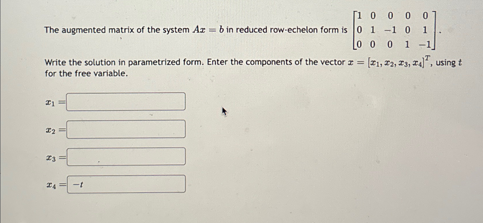 Solved The augmented matrix of the system Ax=b ﻿in reduced | Chegg.com