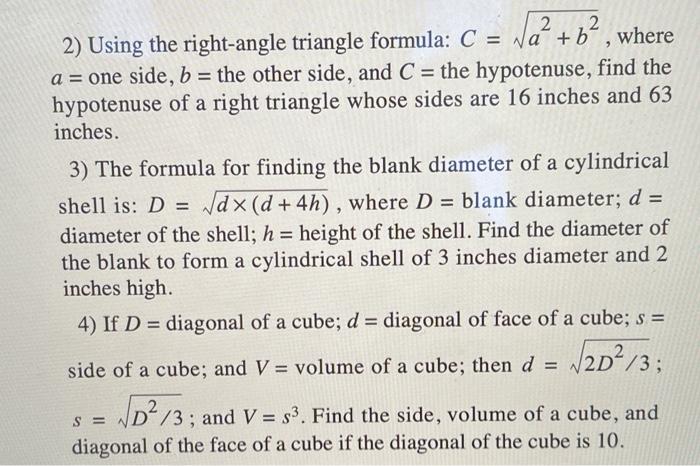 Solved 2) Using the right-angle triangle formula: C=a2+b2, | Chegg.com