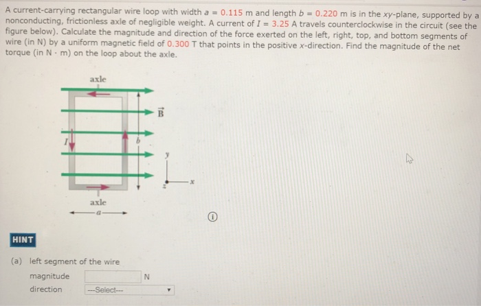 Solved A current-carrying rectangular wire loop with width a | Chegg.com