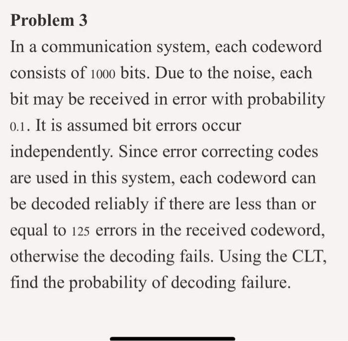 Solved Problem 3 In a communication system, each codeword | Chegg.com