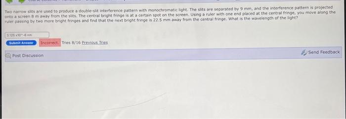 Two narrow slits are used to produce a double-slit | Chegg.com