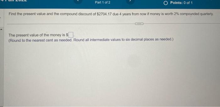 Solved Find the present value and the compound discount of | Chegg.com