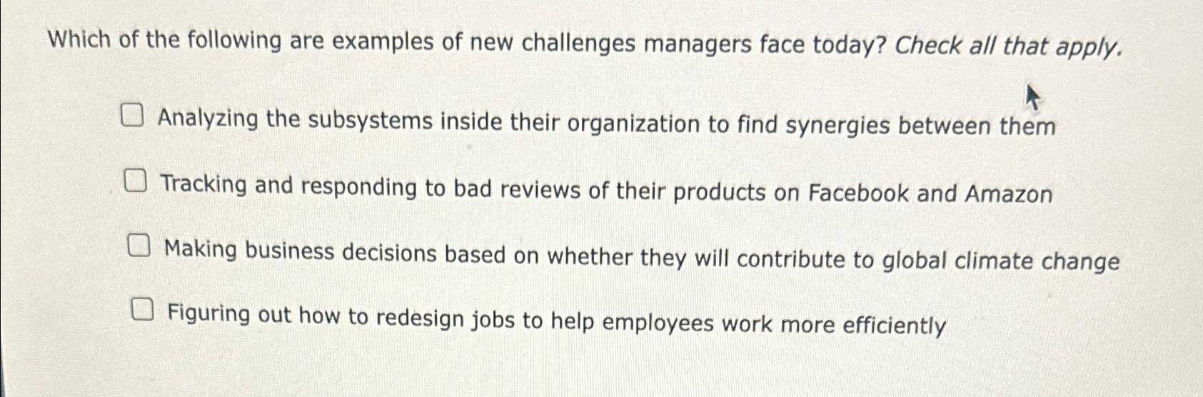 Solved Which of the following are examples of new challenges | Chegg.com