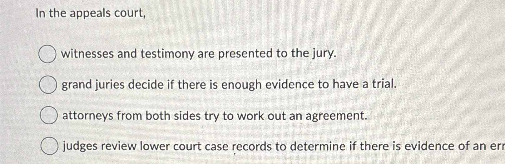 Solved In the appeals court,witnesses and testimony are | Chegg.com