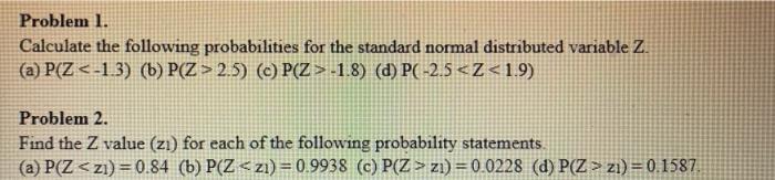Solved Problem 1. Calculate the following probabilities for | Chegg.com