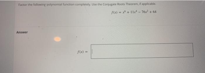 Solved Factor the following polynomial function completely. | Chegg.com