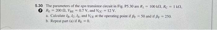 Solved 30 The parameters of the npn transistor circuit in | Chegg.com