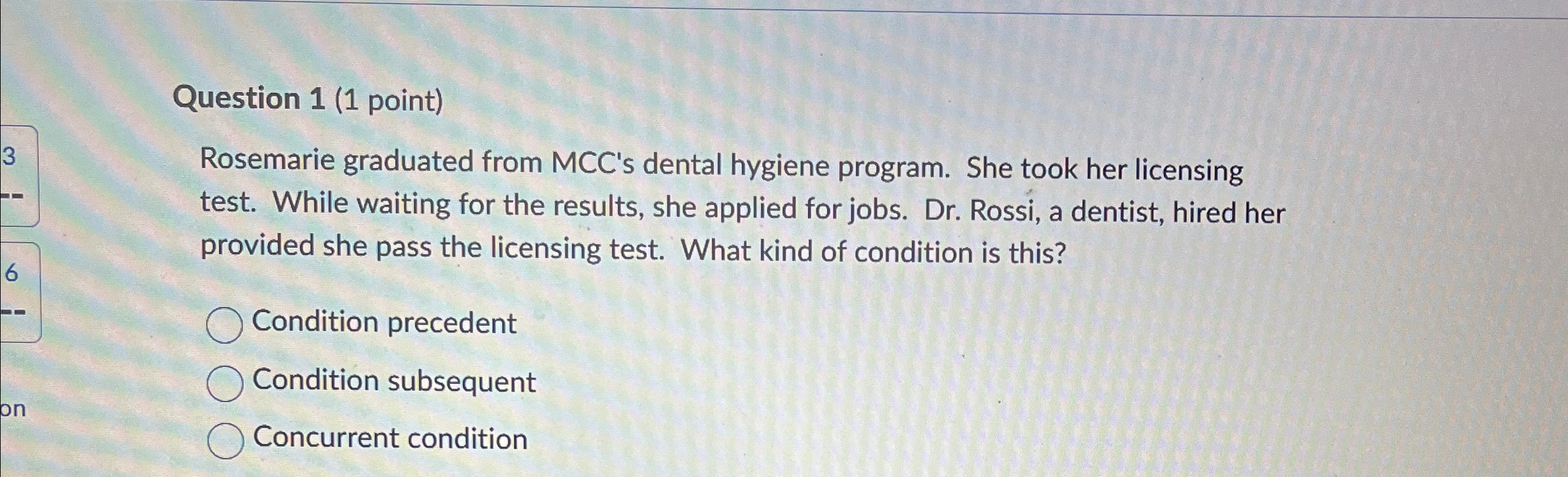 Solved Question 1 (1 ﻿point)Rosemarie graduated from MCC's | Chegg.com