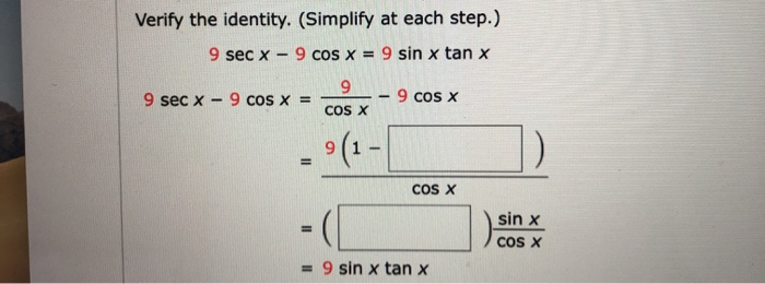 Solved Verify the identity. (Simplify at each step.) 9 sec X | Chegg.com