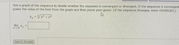 Solved Use a graph of the sequence to decide whether the | Chegg.com