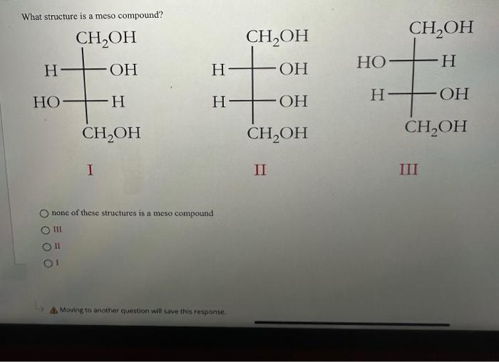 Solved What structure is a meso compound? none of these | Chegg.com