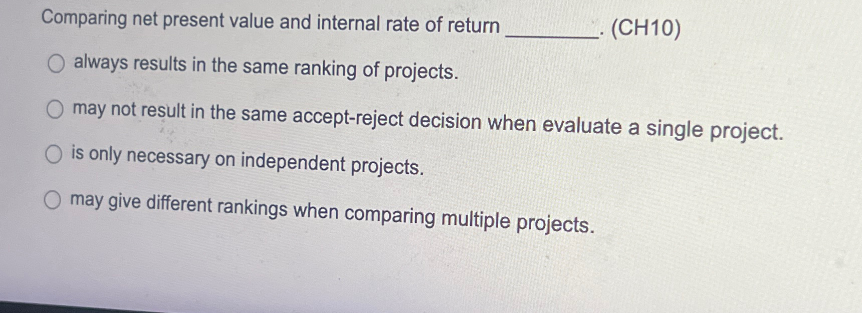 Solved Comparing net present value and internal rate of | Chegg.com