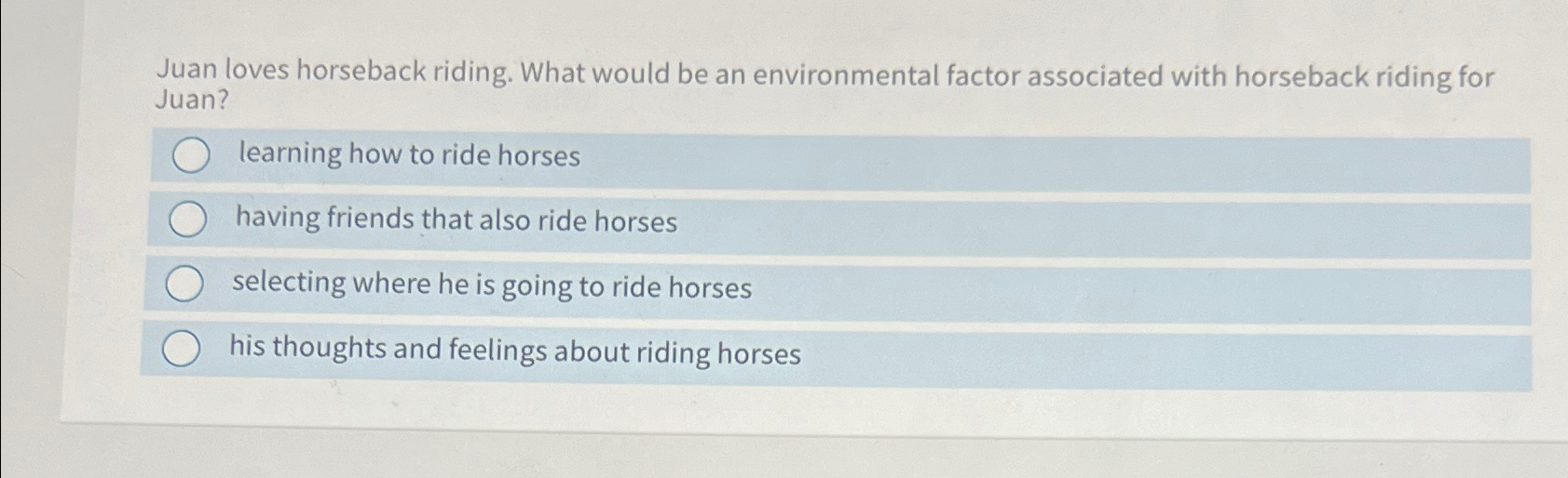 Solved Juan loves horseback riding. What would be an | Chegg.com