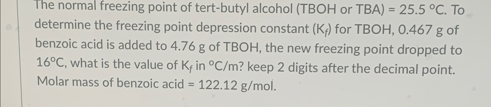 Solved The normal freezing point of tert-butyl alcohol or | Chegg.com