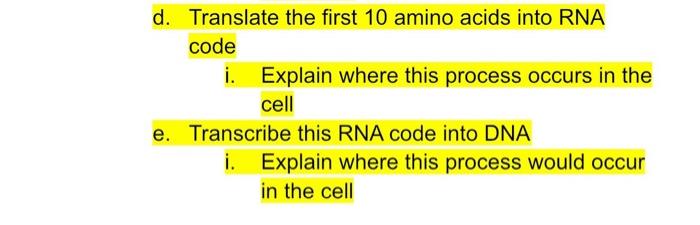 Solved d. Translate the first 10 amino acids into RNA code | Chegg.com